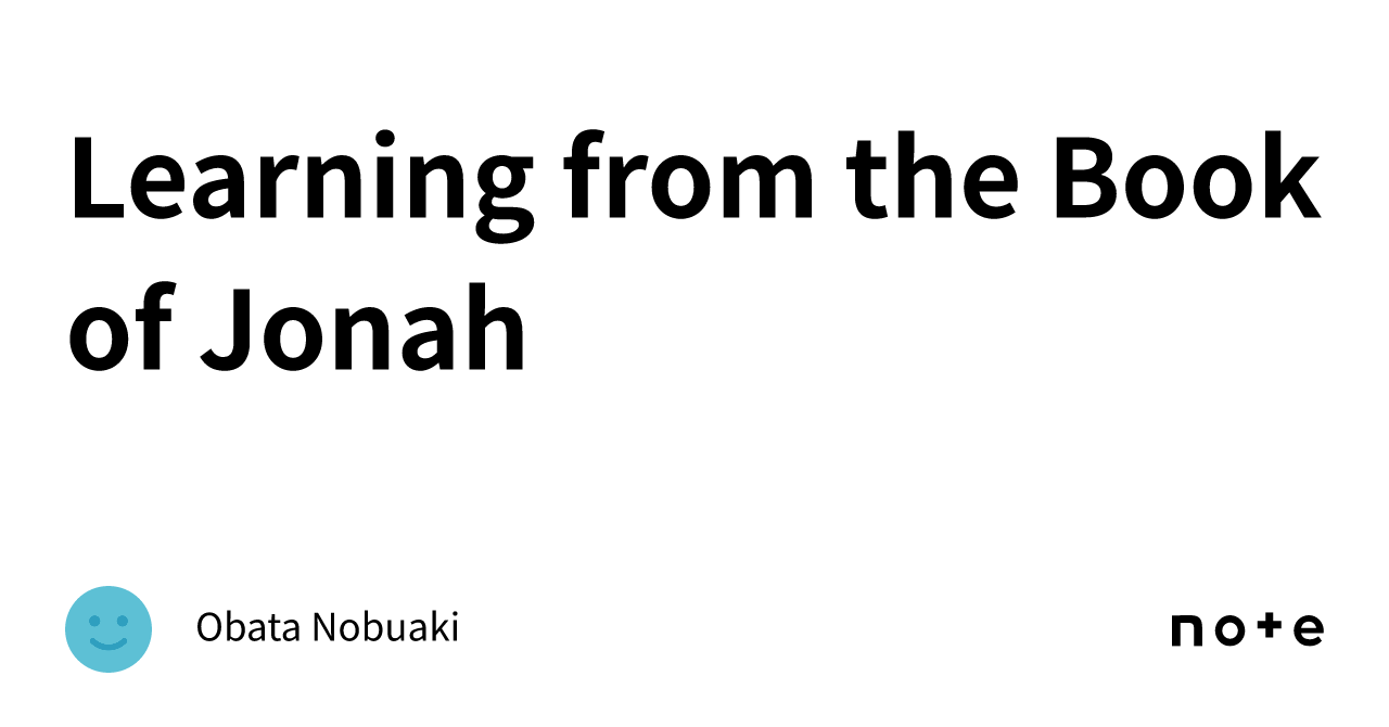 Learning from the Book of Jonah｜Obata Nobuaki