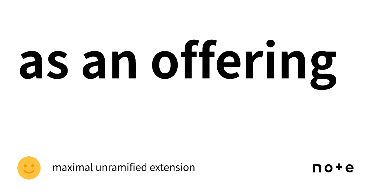 as an offering｜maximal unramified extension