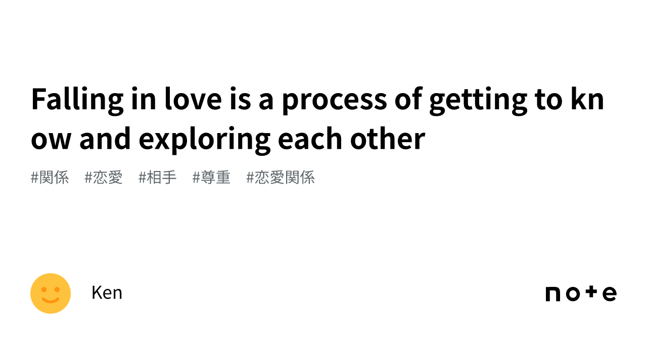 Falling in love is a process of getting to know and exploring each ...