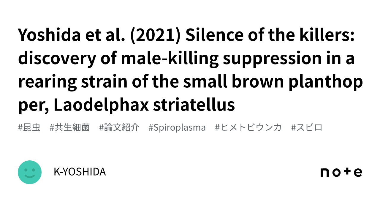 Yoshida et al. (2021) Silence of the killers: discovery of male-killing suppression in a rearing ...