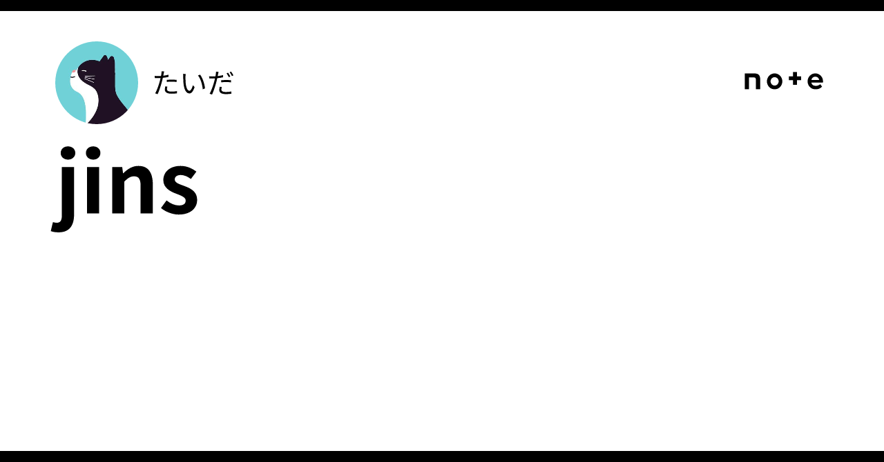 jins｜たいだ