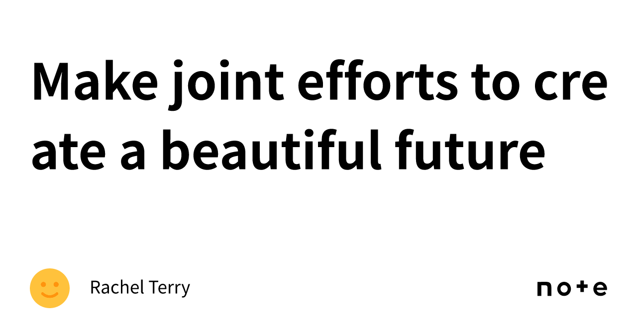 Make joint efforts to create a beautiful future｜Rachel Terry
