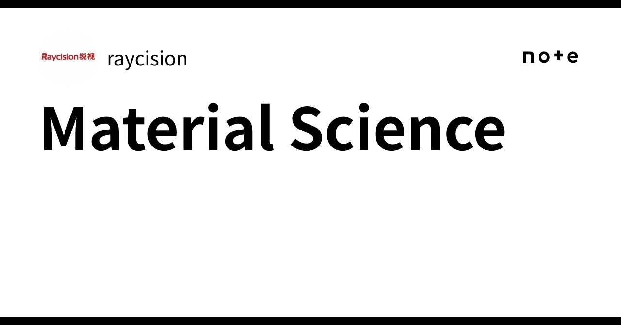 Material Science｜raycision