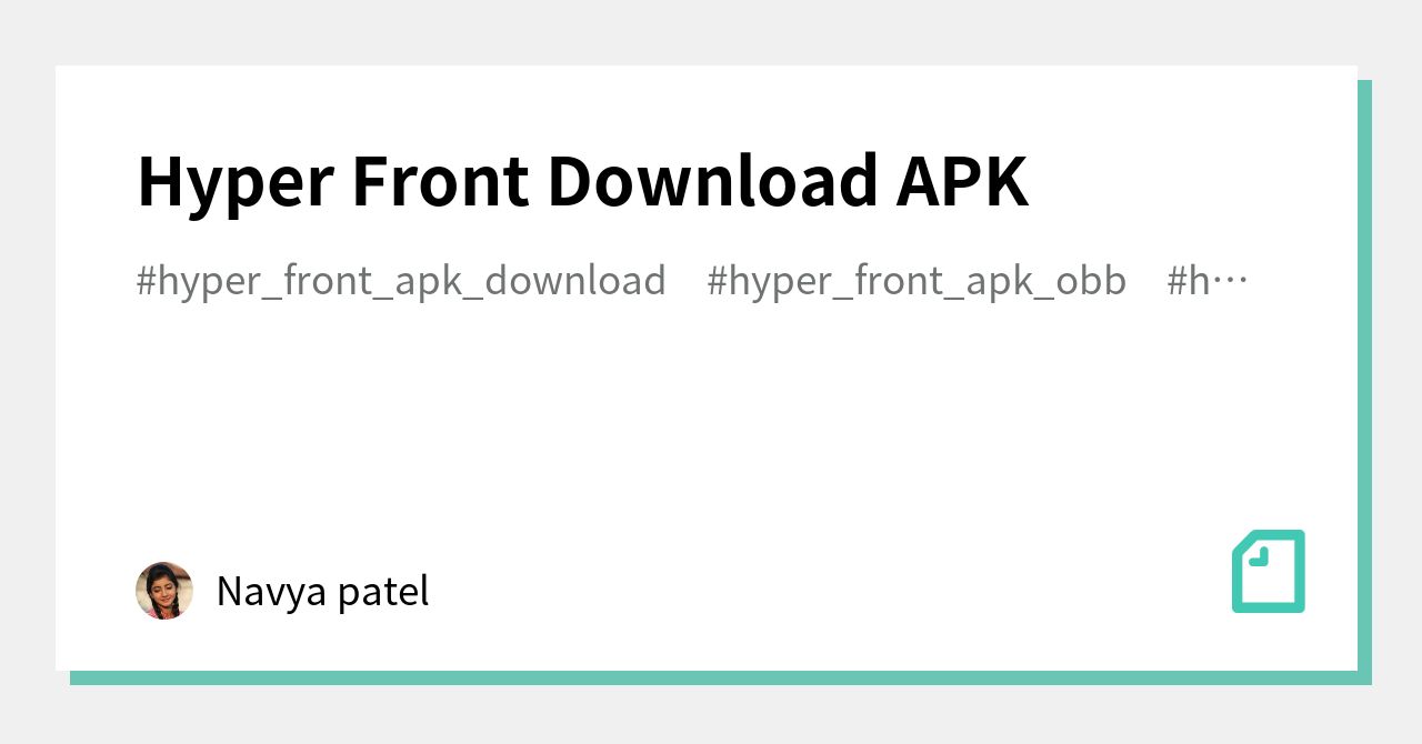 Hyper Front Download APK ｜Navya patel