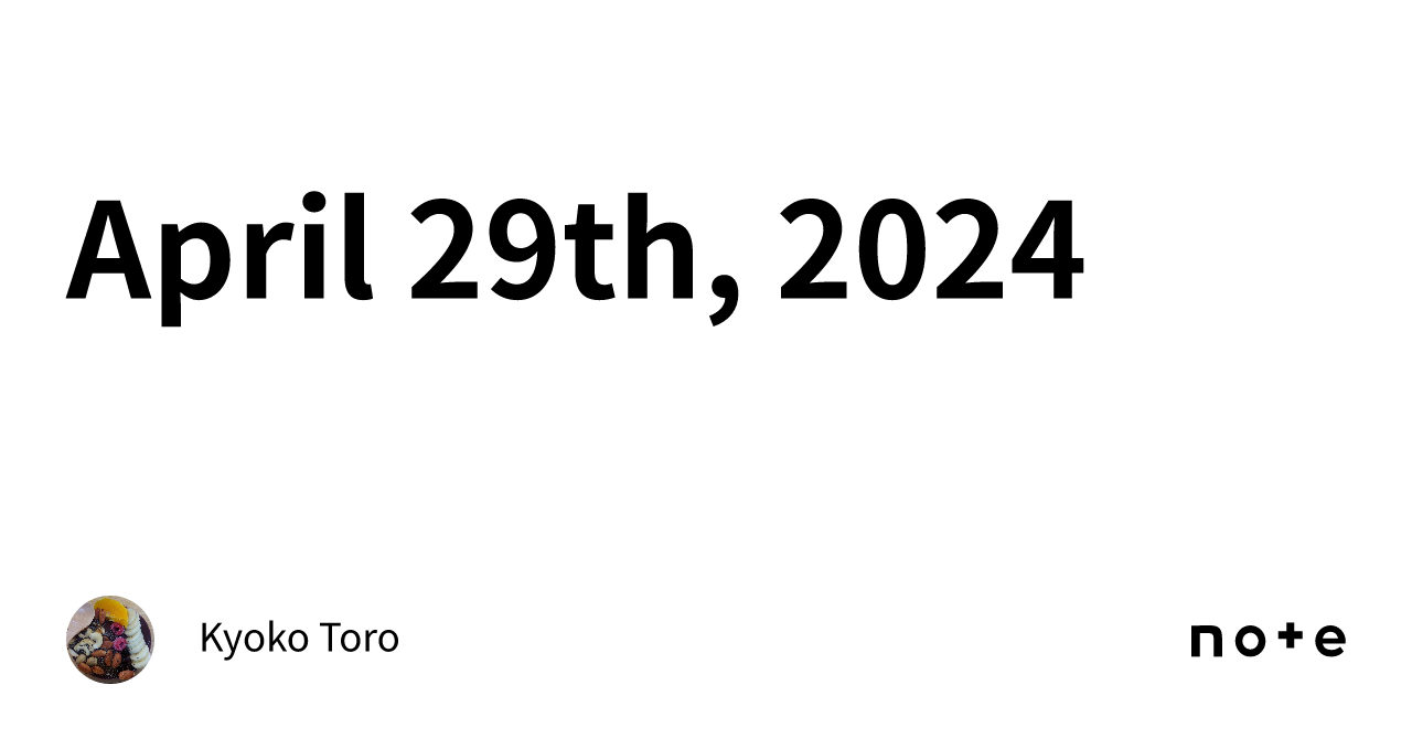 April 29th, 2024｜Kyoko Toro