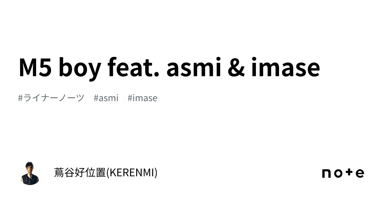 M5 boy feat. asmi & imase｜蔦谷好位置(KERENMI)