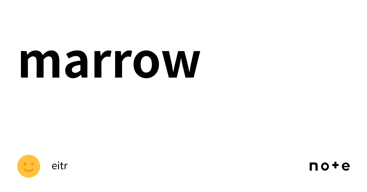marrow｜eitr