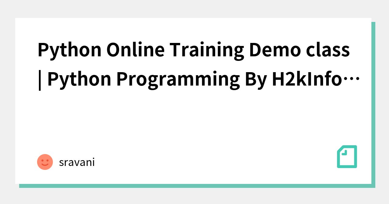 Python Online Training Demo class | Python Programming By H2kInfosys｜sravani