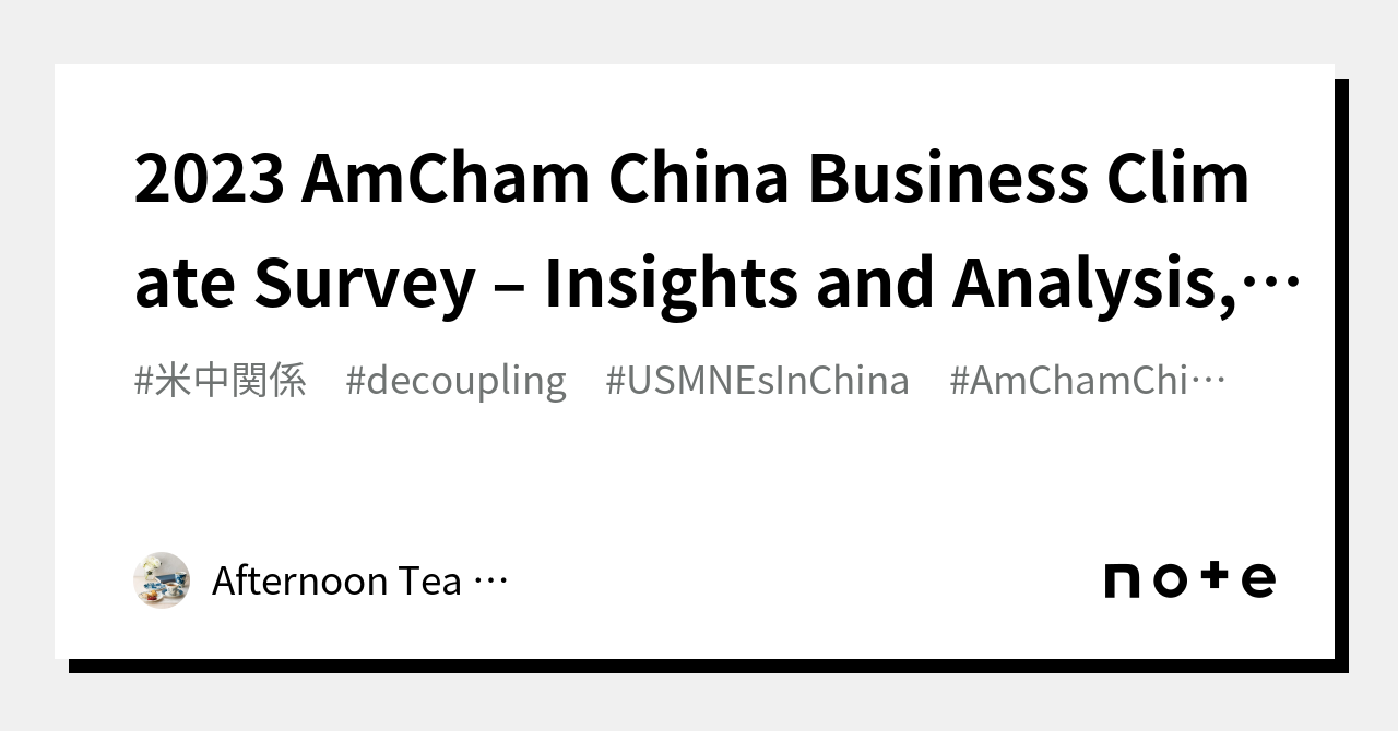 2023 AmCham China Business Climate Survey – Insights and Analysis, The China Briefings, Mar. 10 ...
