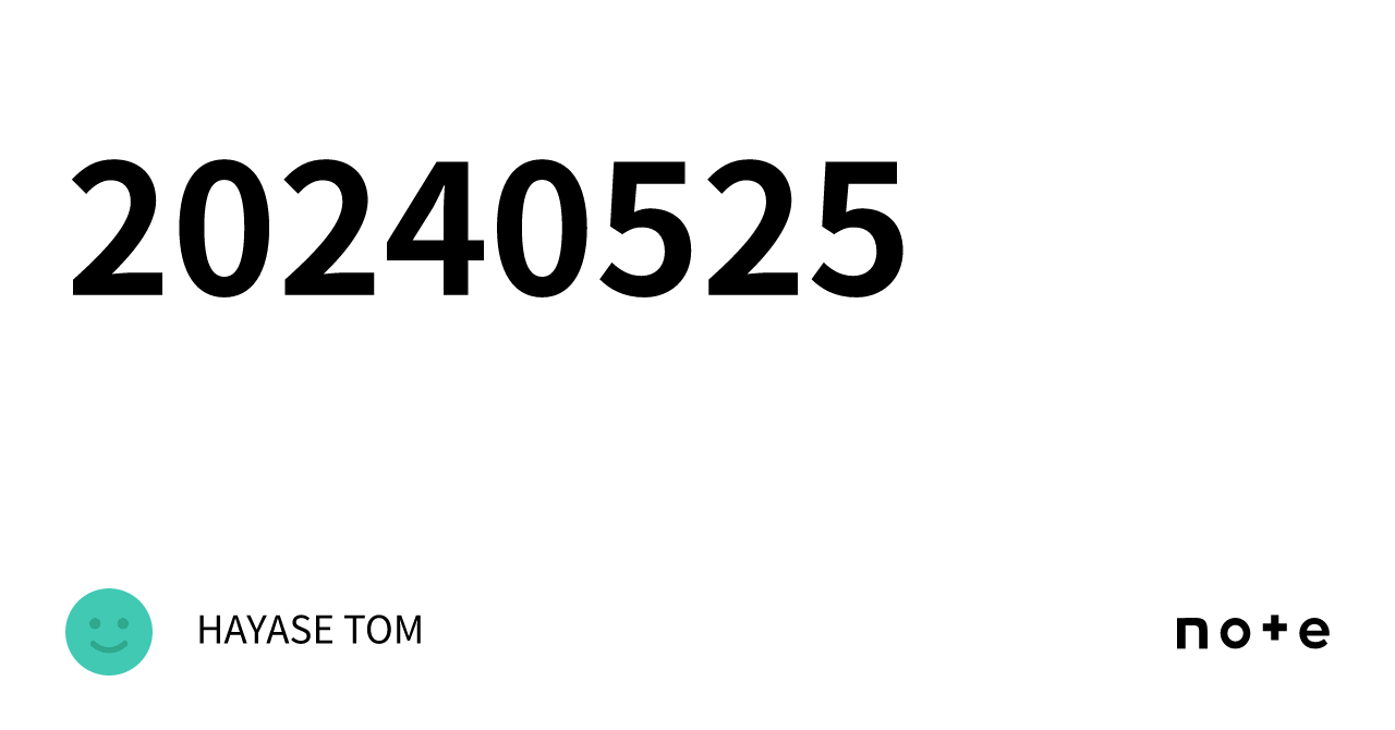 20240525｜HAYASE TOM
