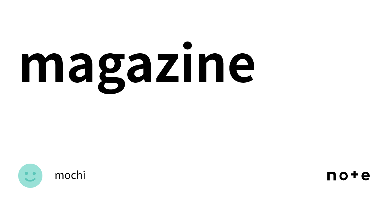 magazine｜mochi