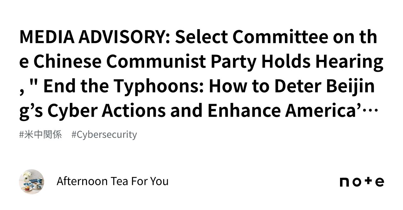 MEDIA ADVISORY: Select Committee on the Chinese Communist Party Holds ...