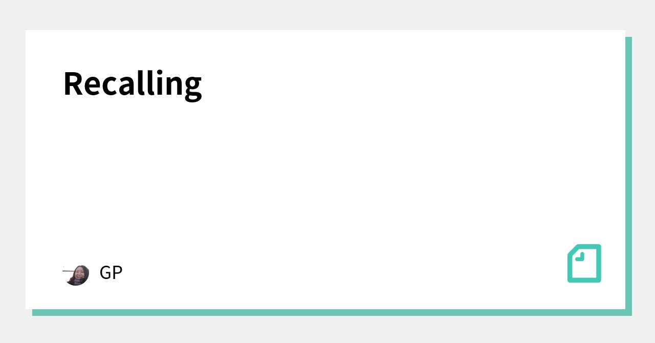 Recalling｜GP｜note