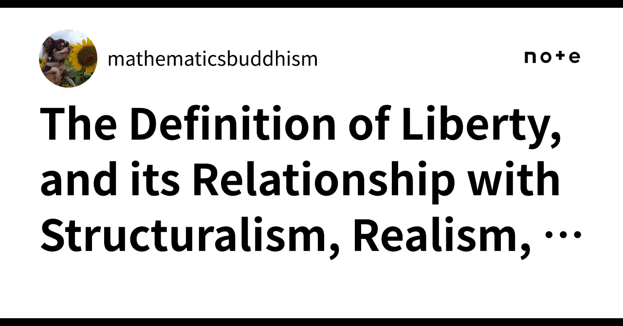 The Definition of Liberty, and its Relationship with Structuralism ...
