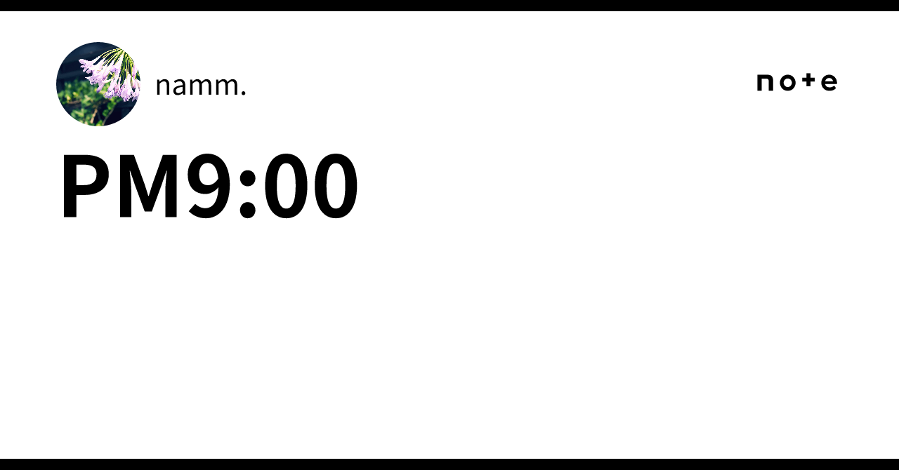 PM9:00｜namm.