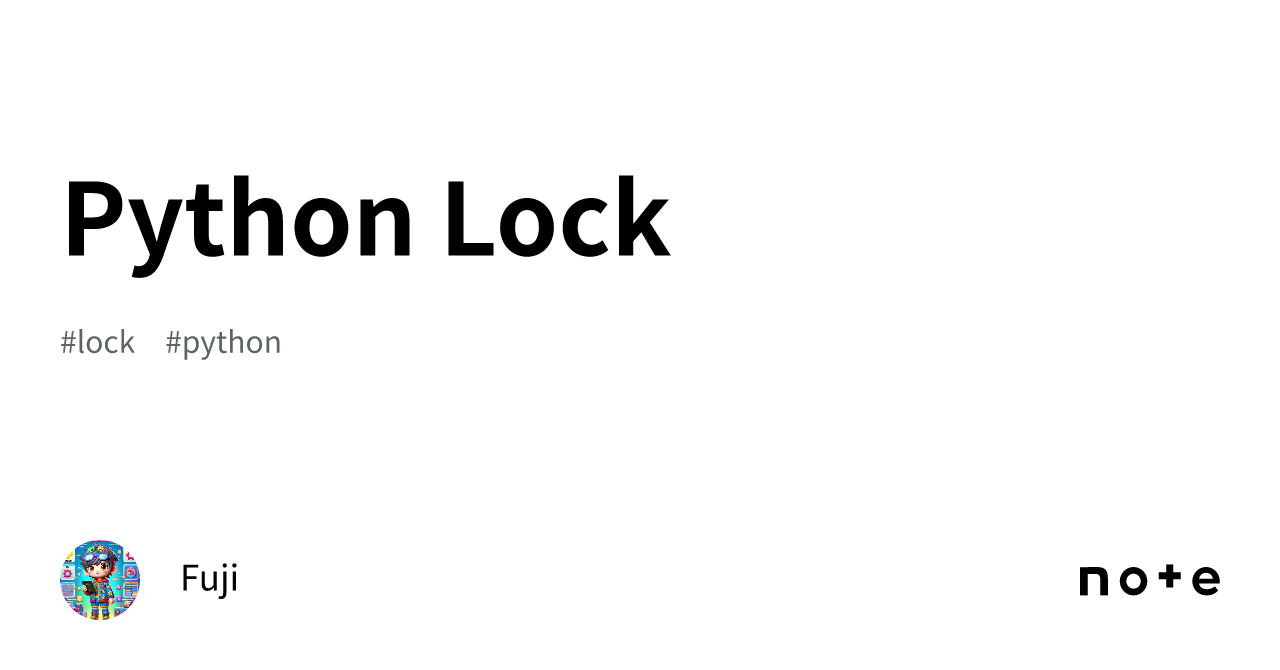 Python Lock｜Fuji