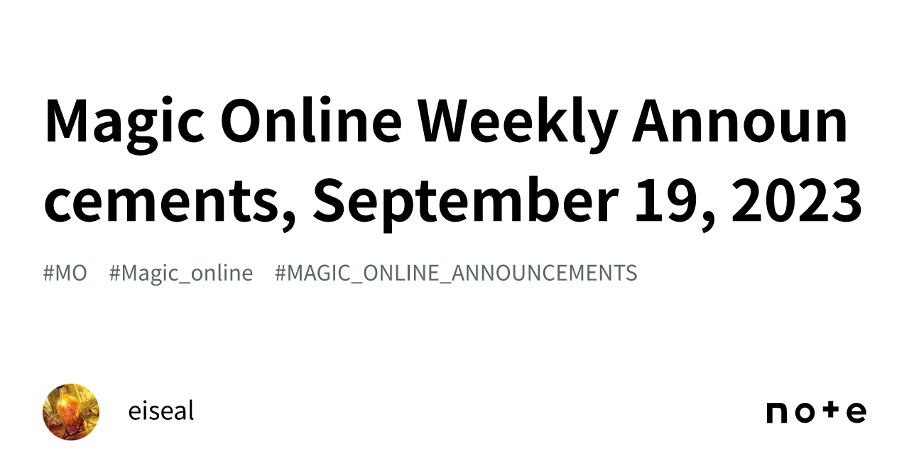 Magic Online Weekly Announcements, September 19, 2023｜eiseal