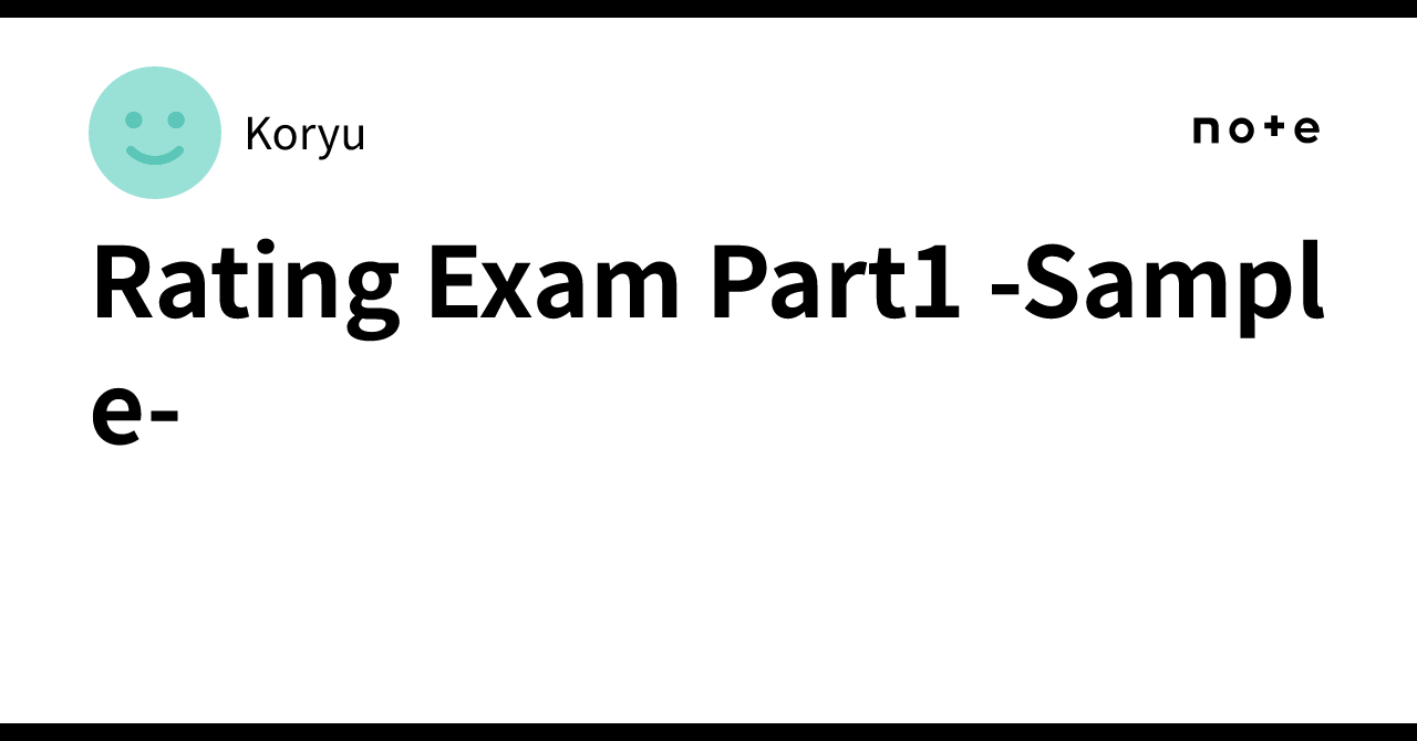 Rating Exam Part1 -Sample-｜Koryu