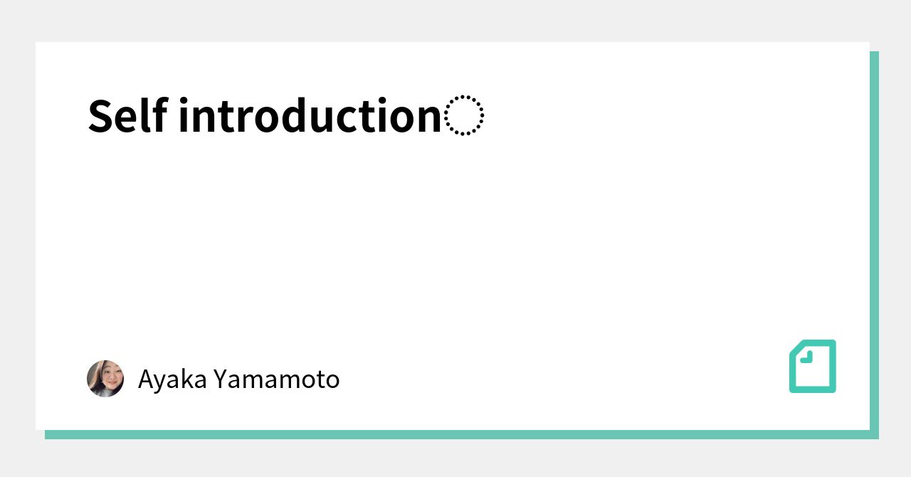 Self introduction ️｜Ayaka Yamamoto