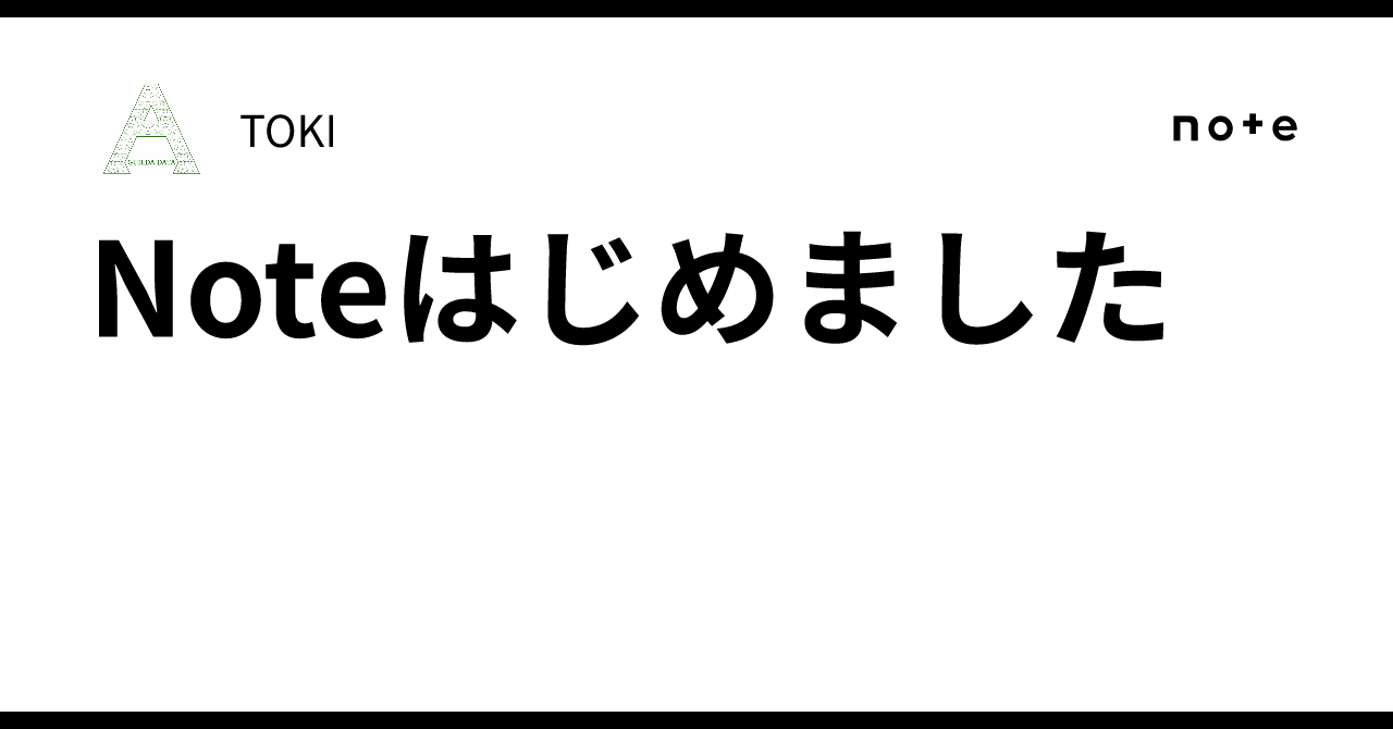 Noteはじめました｜TOKI