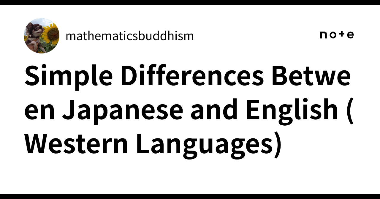 Simple Differences Between Japanese and English (Western Languages ...