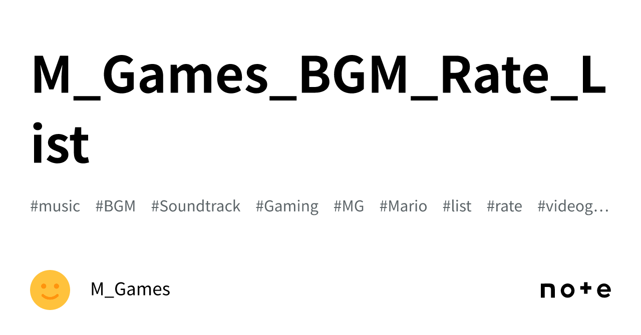 M_Games_BGM_Rate_List｜M_Games
