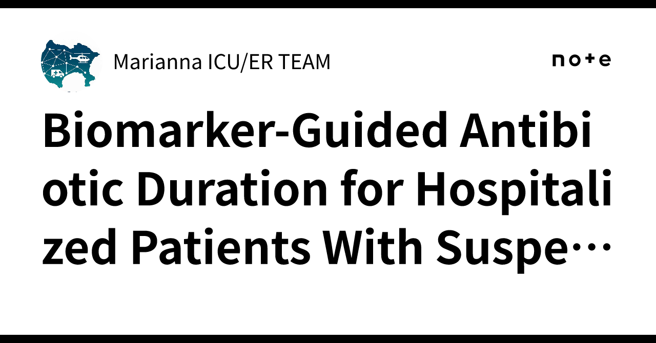 Biomarker-Guided Antibiotic Duration for Hospitalized Patients With ...