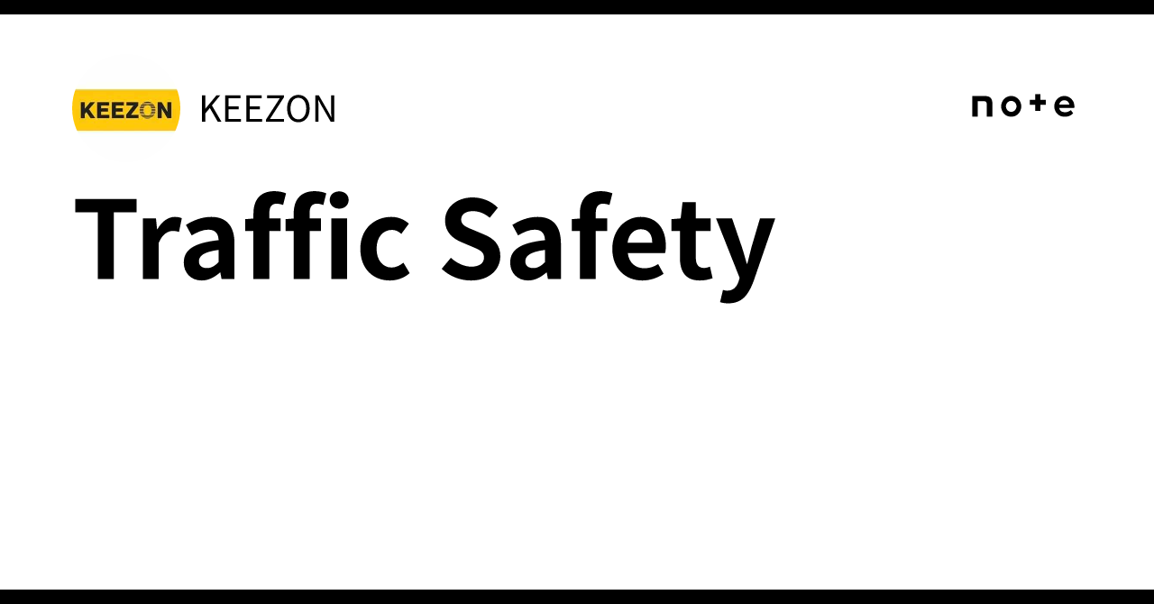 Traffic Safety｜KEEZON