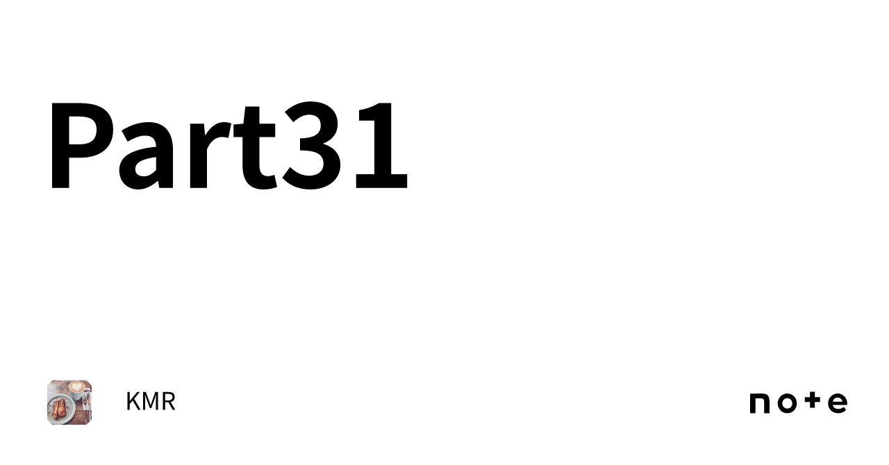 Part31｜KMR