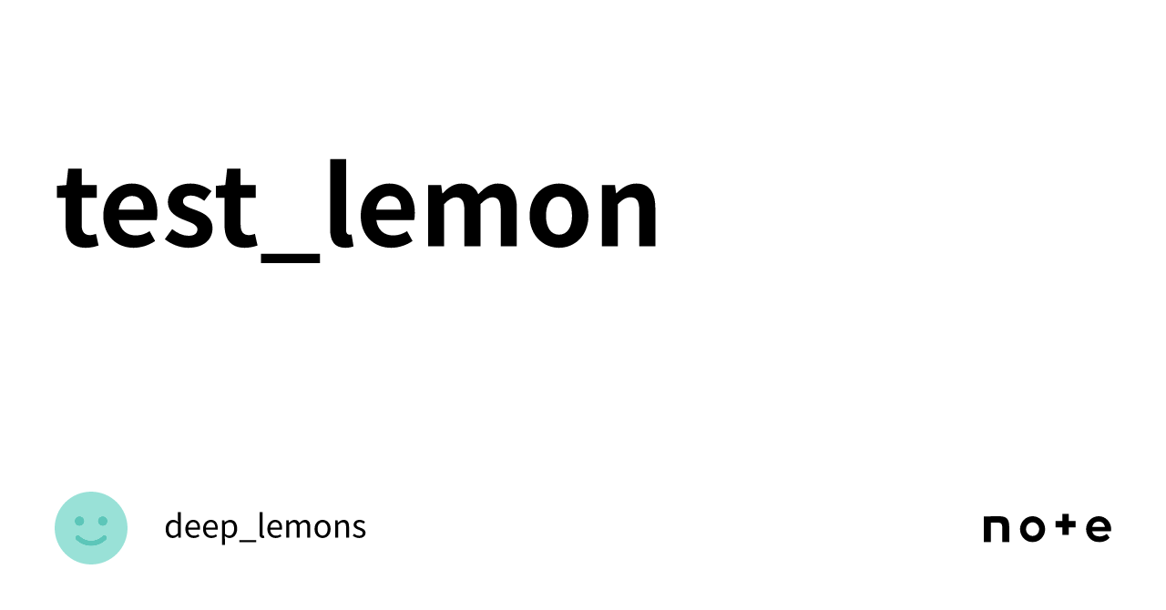test_lemon｜deep_lemons