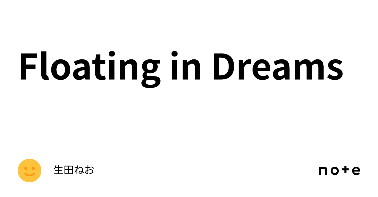 Floating in Dreams｜生田ねお