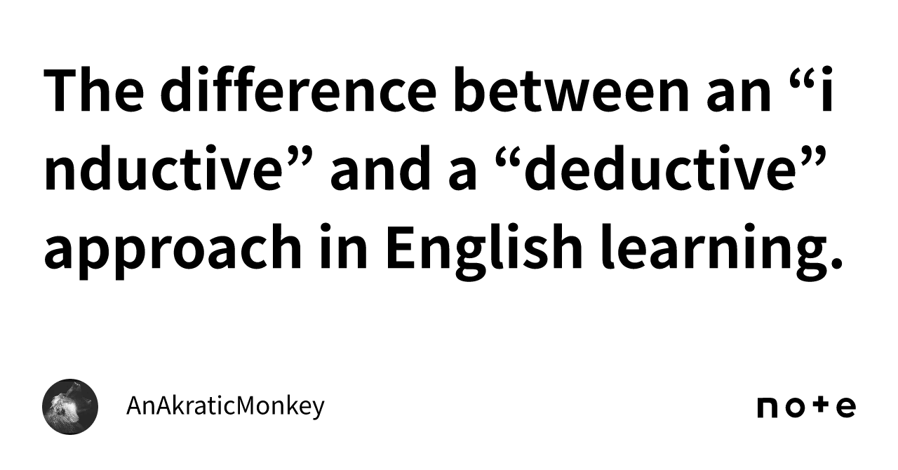 The difference between an “inductive” and a “deductive” approach in ...
