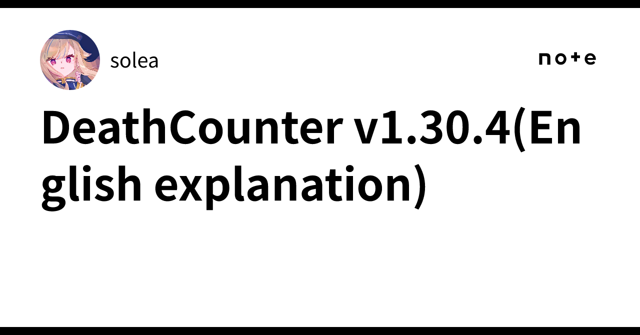 DeathCounter v1.30.4(English explanation)｜solea