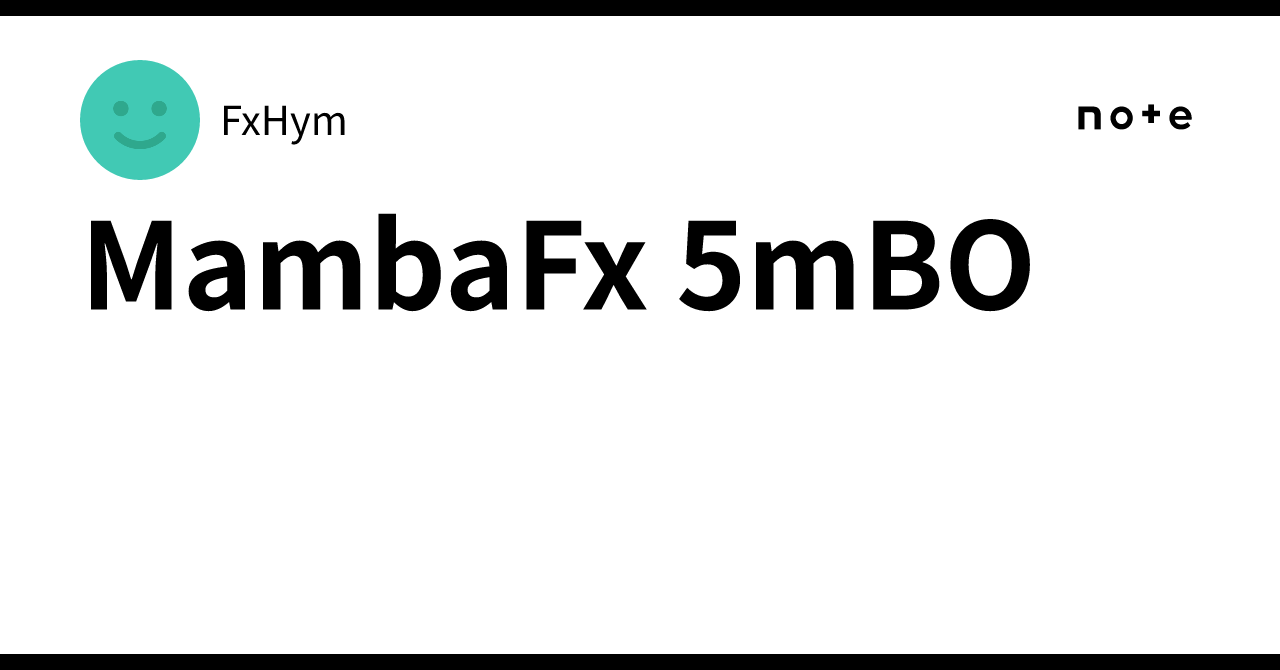 MambaFx 5mBO｜FxHym