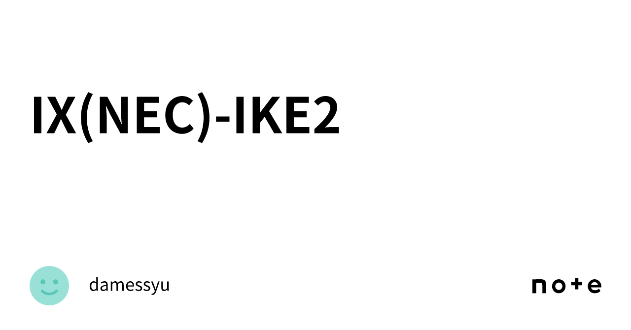 IX(NEC)-IKE2｜damessyu