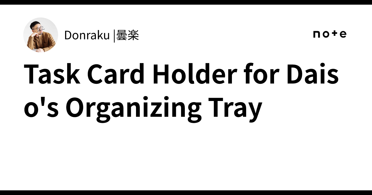Task Card Holder for Daiso's Organizing Tray｜Donraku |曇楽