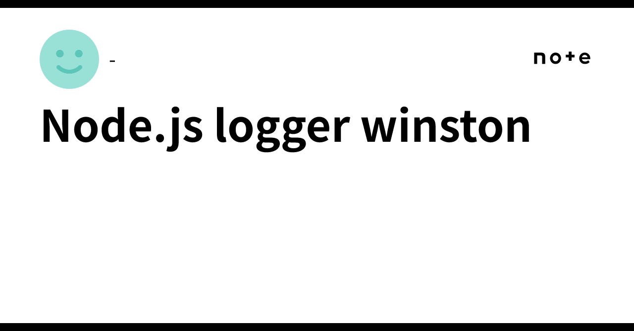 Node.js logger winston｜-