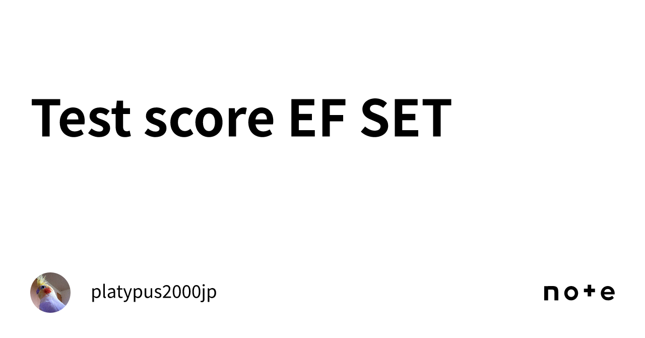 Test score EF SET｜platypus2000jp