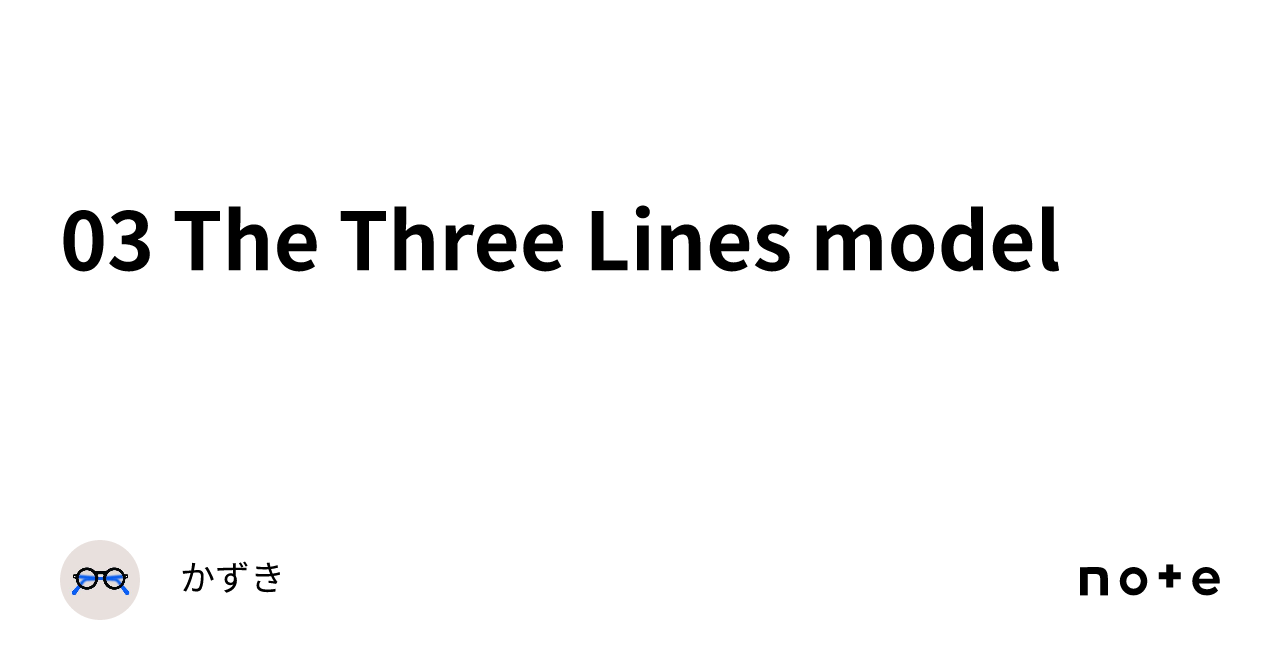 03 The Three Lines model｜かずき