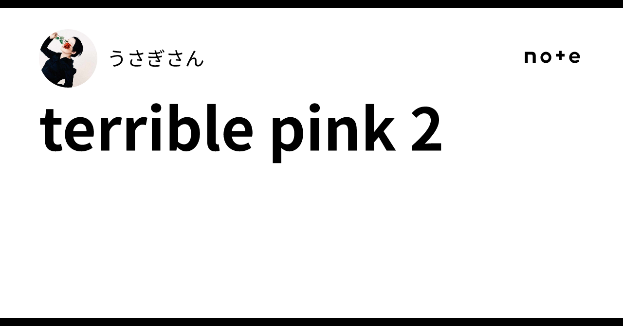 terrible pink 2｜うさぎさん