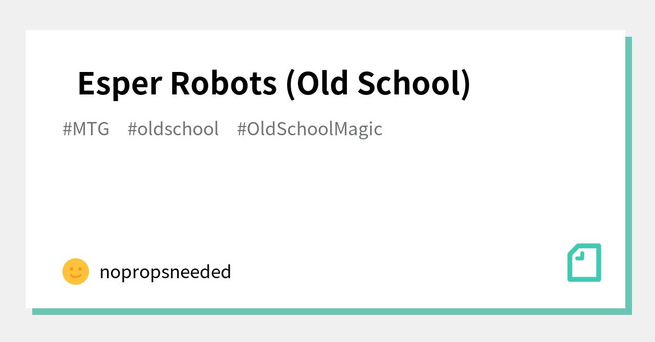Esper Robots (Old School)｜nopropsneeded