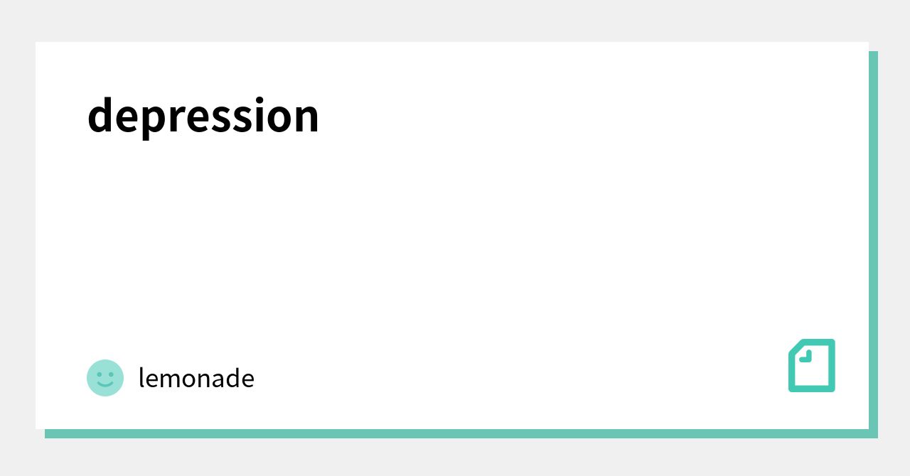 depression｜lemonade