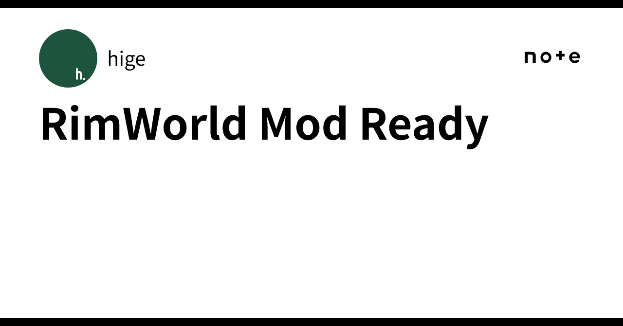 RimWorld Mod Ready｜hige