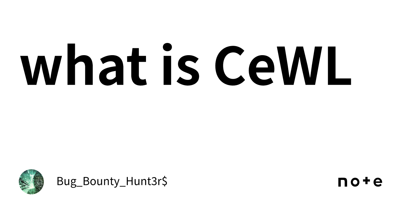 what is CeWL｜Bug_Bounty_Hunt3r$