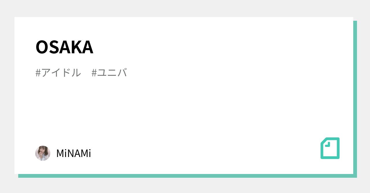 OSAKA｜MiNAMi｜note