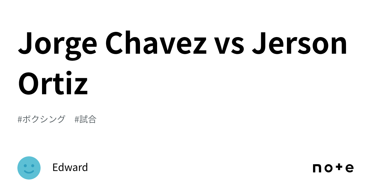 Jorge Chavez vs Jerson Ortiz｜BoxingRF