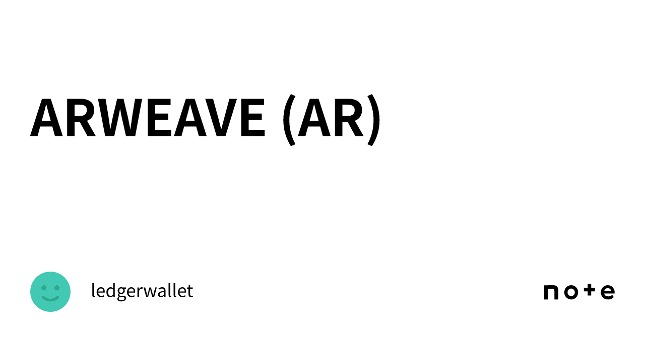 ARWEAVE (AR)｜ledgerwallet