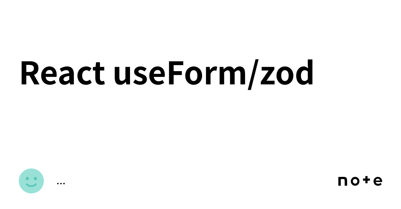 React useForm/zod｜-