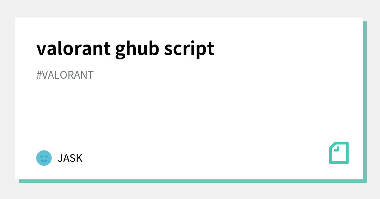 valorant ghub script｜JASK