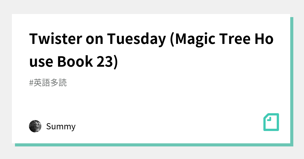 Twister on Tuesday (Magic Tree House Book 23)｜Summy